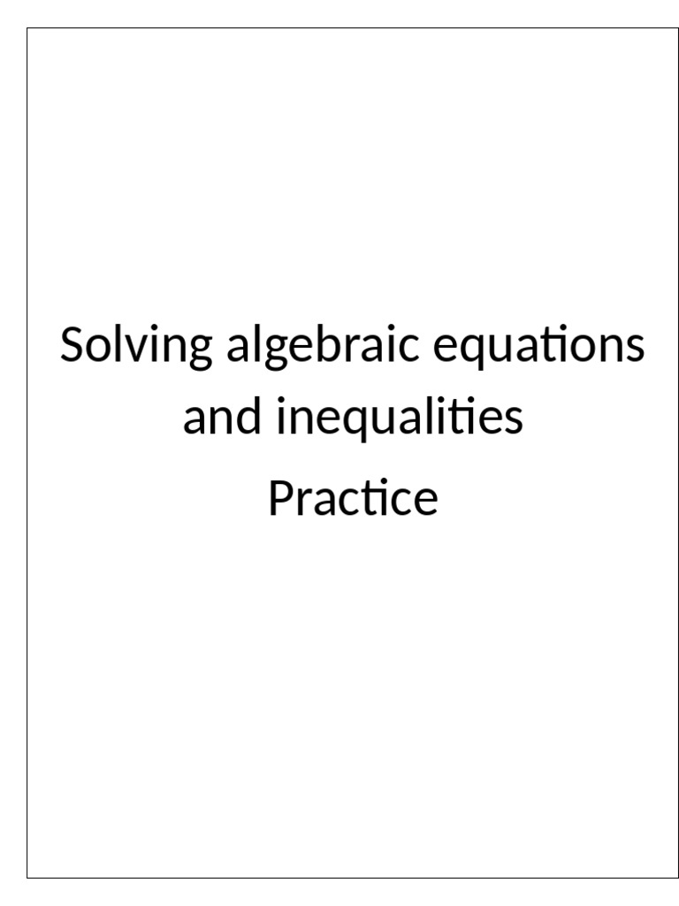 Solving Algebraic Equations and Inequalities | PDF