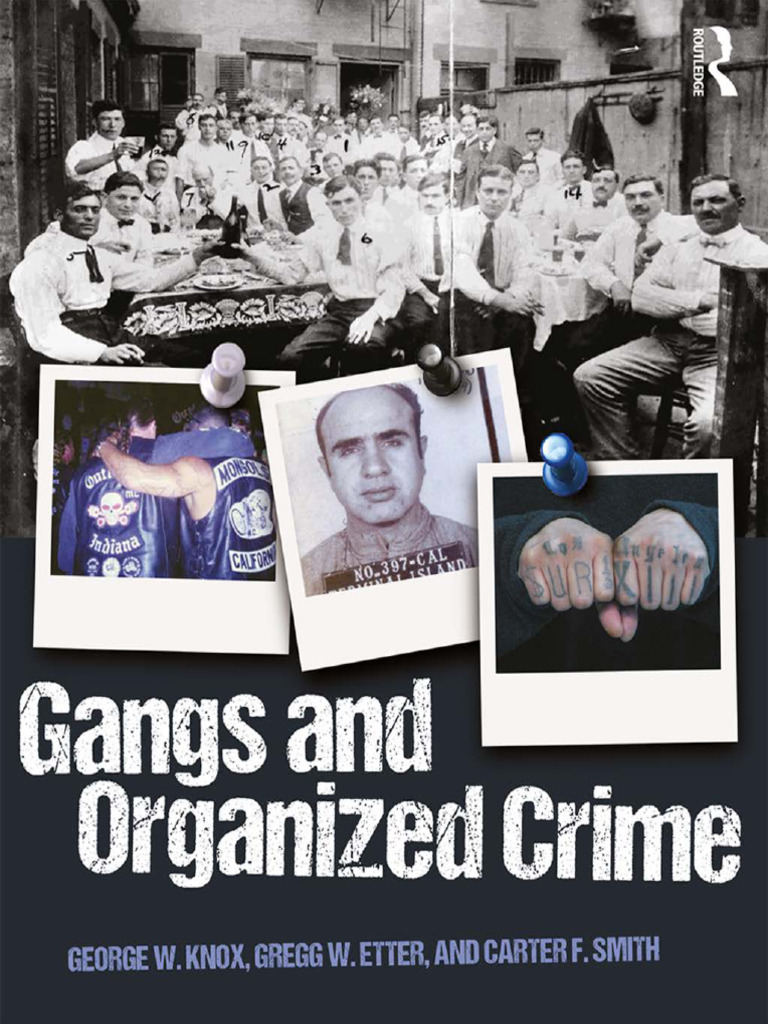 Gangs and Organized Crime | PDF | Gang | Organized Crime
