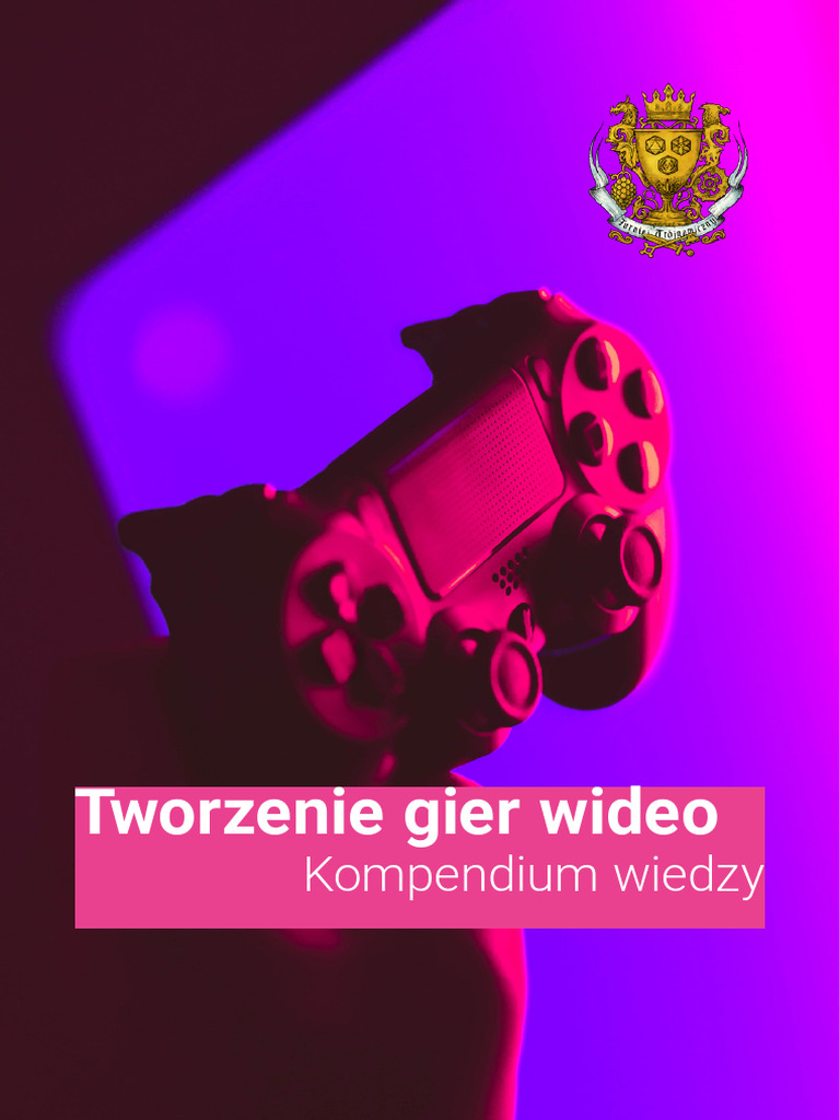 Tworzenie Gier Wideo - Kompendium Wiedzy | PDF