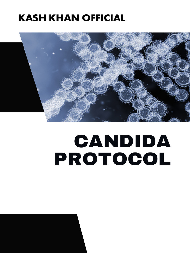 Candida Protocol - June 22 | PDF | Candidiasis | Clinical Medicine