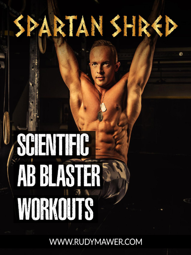 Spartan-Shred-Scientific-AB-Blaster-Workouts | PDF