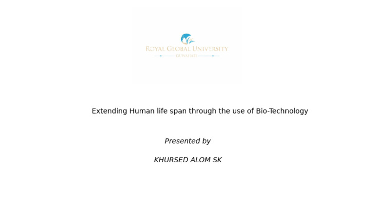 Extending Human Life Span Through The Use of Bio-Technology: Presented ...