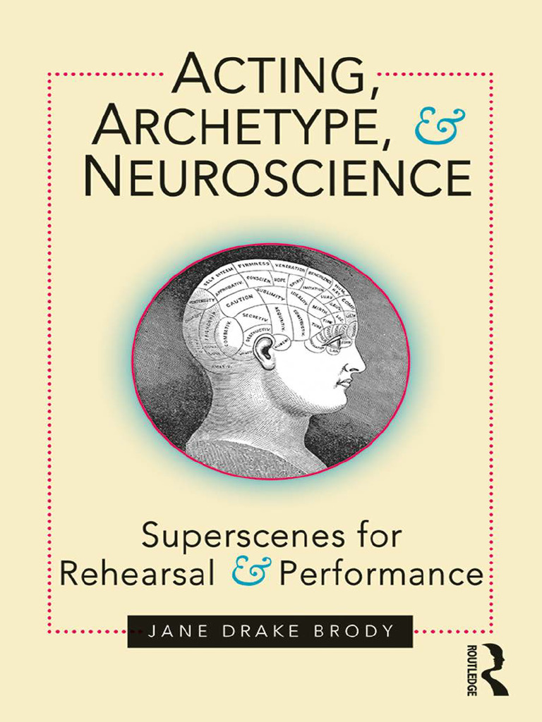 Acting, Archetype, and Neuroscience - Superscenes For Rehearsal and ...