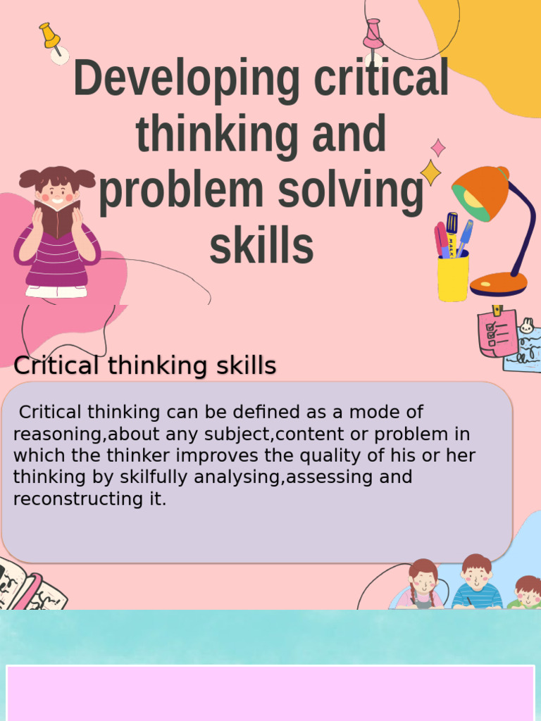 Developing-critical-thinking-and-problem-solving-skills | PDF ...