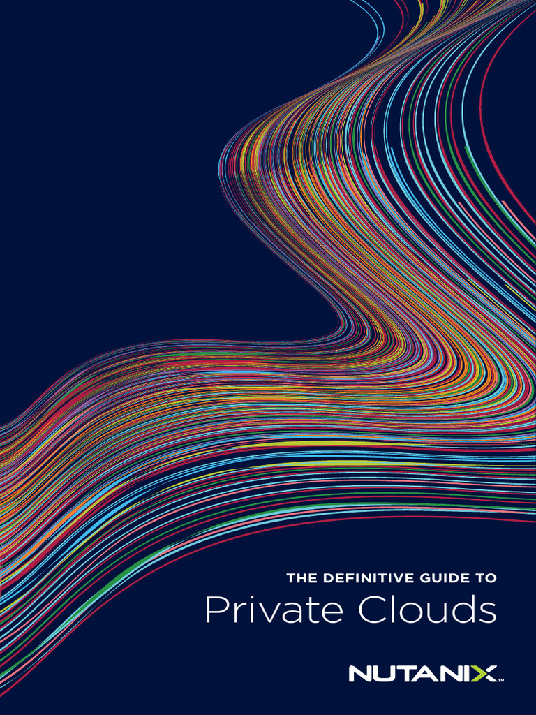 Nutanix The Definitive Guide To Private Cloud | PDF | Cloud Computing | Virtualization