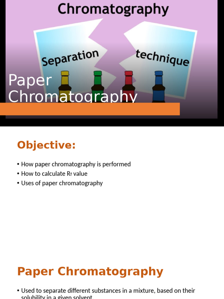 Paper Chromatography: Methods & Uses | PDF | Chromatography | Chemistry