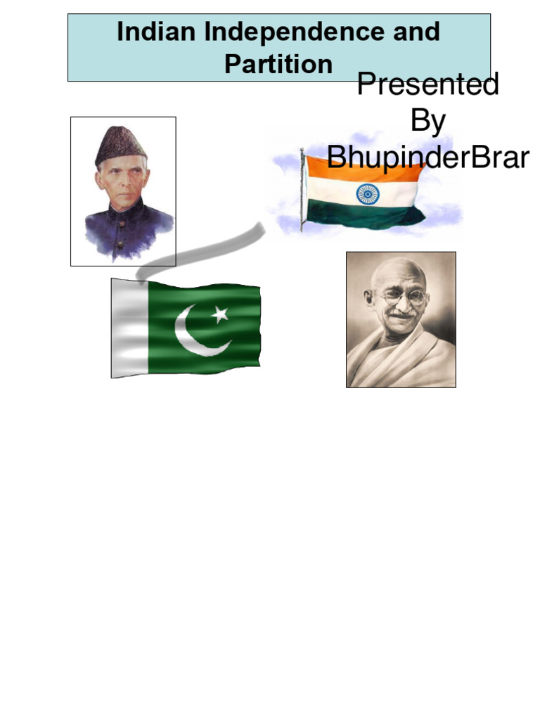 Indian Independence and Partition Overview | PDF | Partition Of India ...