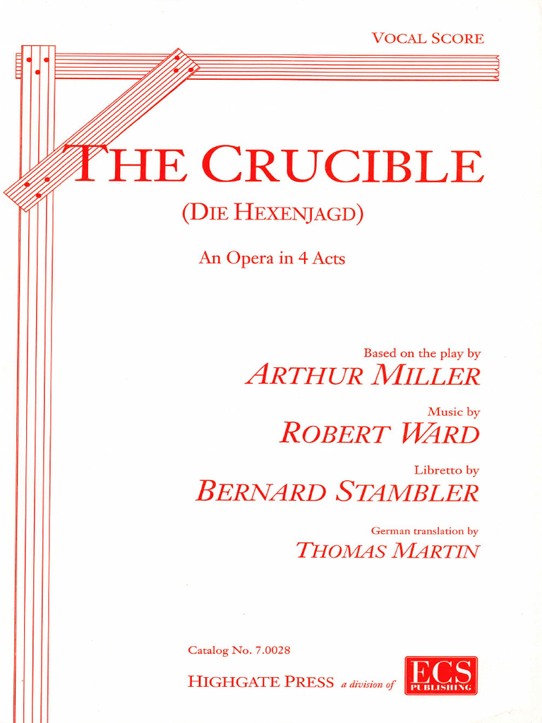 Ward, Robert. The Crucible. Vocal Score | PDF