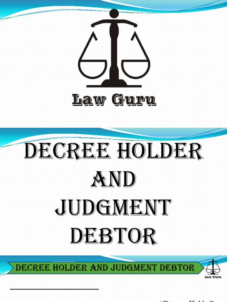 Decree Holder and Judgment Debtor | PDF