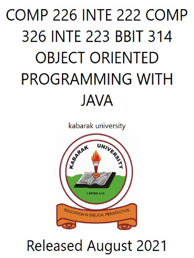 COMP 226 INTE 222 COMP 326 INTE 223 BBIT 314 OBJECT ORIENTED PROGRAMMING WITH JAVA - Kabarak ...
