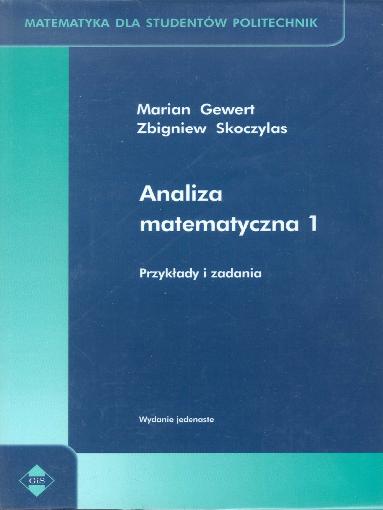 Analiza Matematyczna 1 - Przyklady I Zadania - Gewert Skoczylas | PDF