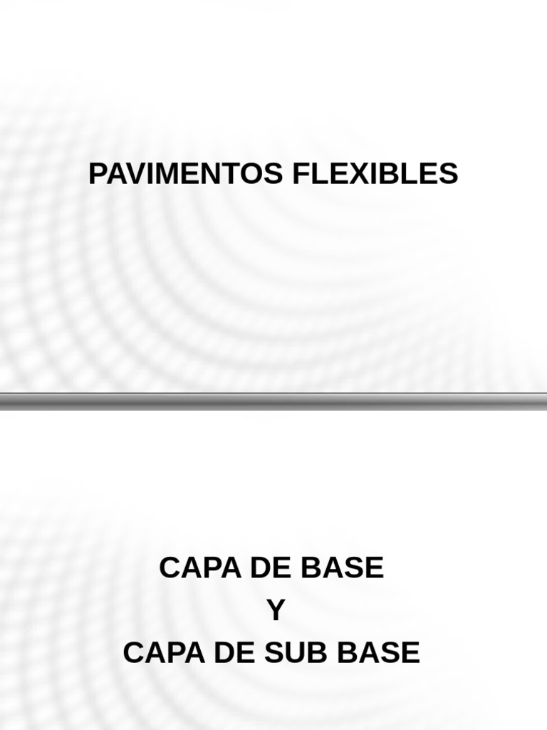 pavimentos flexibles BASE Y SUB BASE 2014 | PDF