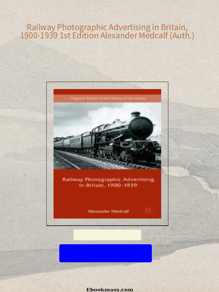 Immediate download Railway Photographic Advertising in Britain, 1900 ...