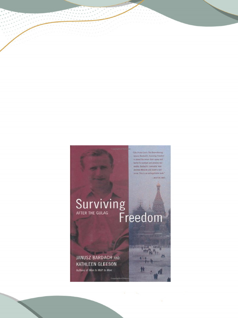 [FREE PDF sample] Surviving Freedom After the Gulag 1st Edition Janusz ...