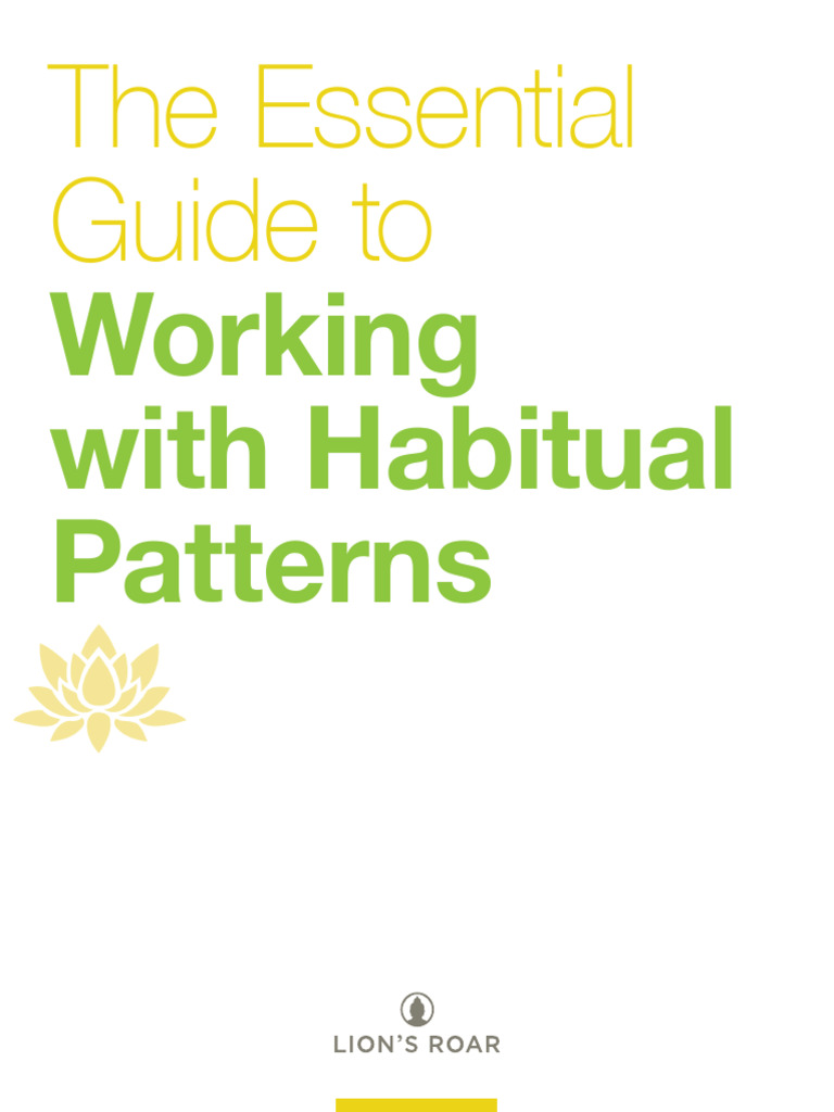 Essential Guide Working With Habitual Patterns | PDF | Mindfulness ...