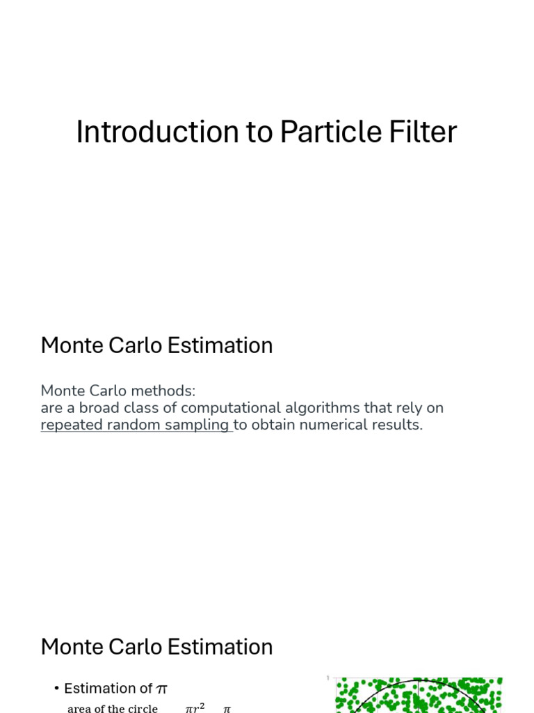 Introduction To Particle Filter | PDF | Monte Carlo Method | Pi