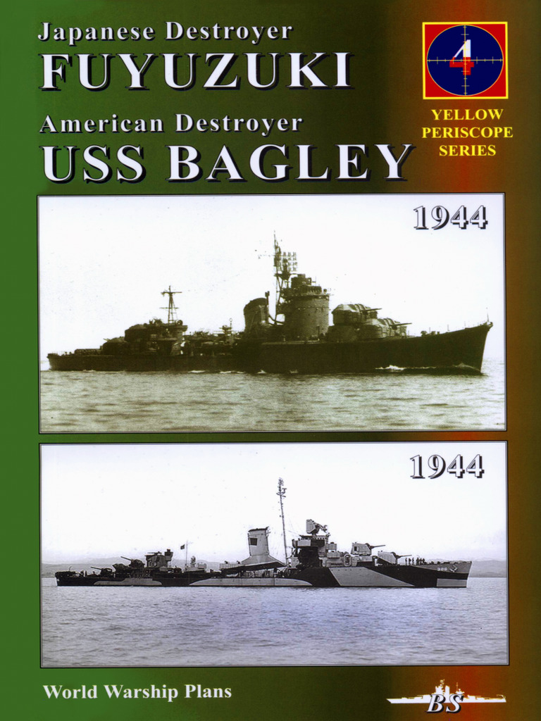 Japanese Destroyer Fuyuzuki Amp Amp American Destroyer Bagley Yellow ...
