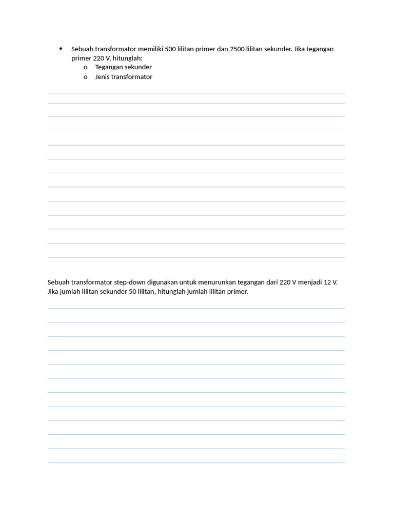 Sebuah transformator memiliki 500 lilitan primer dan 2500 lilitan ...