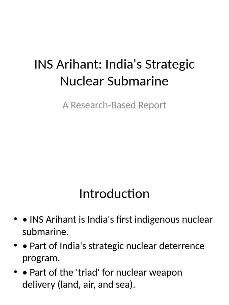 INS Arihant Research Report | PDF | Warfare | Warships