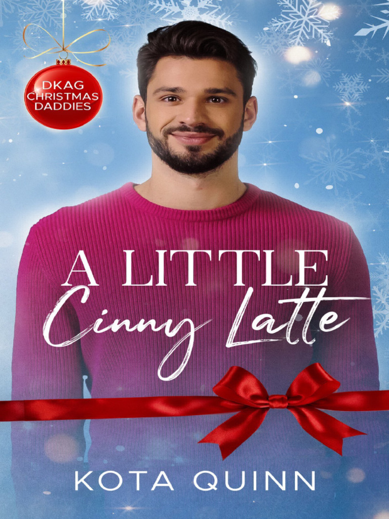 A_Little_Cinny_Latte_-_Kota_Quinn | PDF