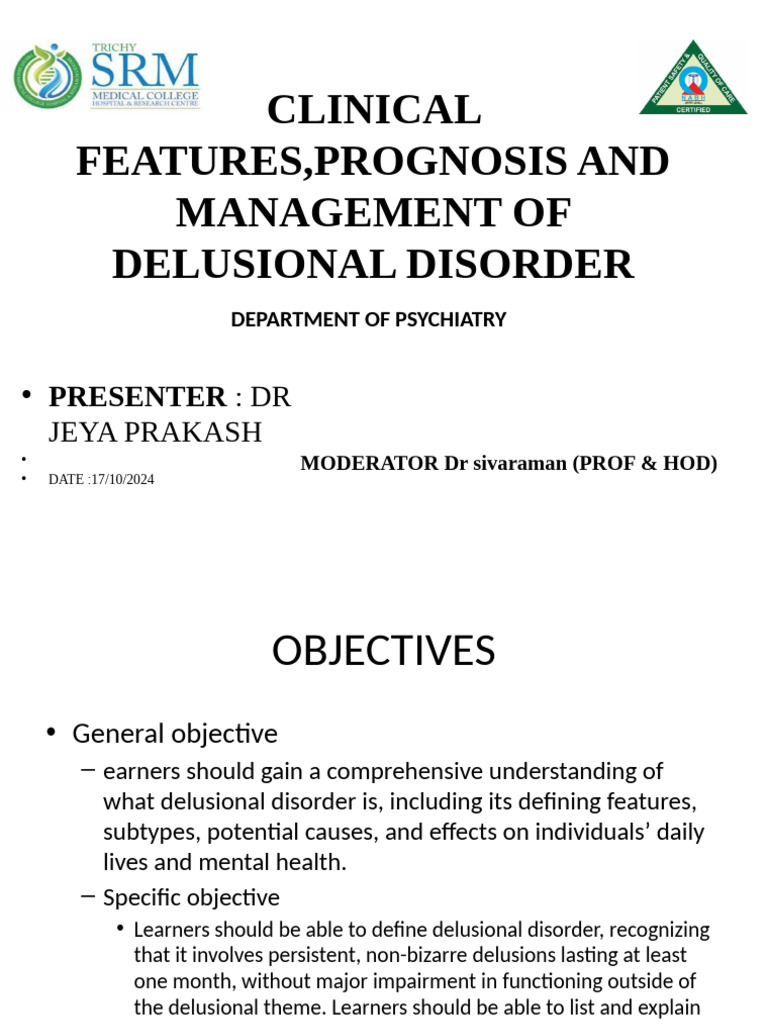 DR Jeya Prakash Lecture Delusional Disorder 17-10-24 | PDF | Delusion ...