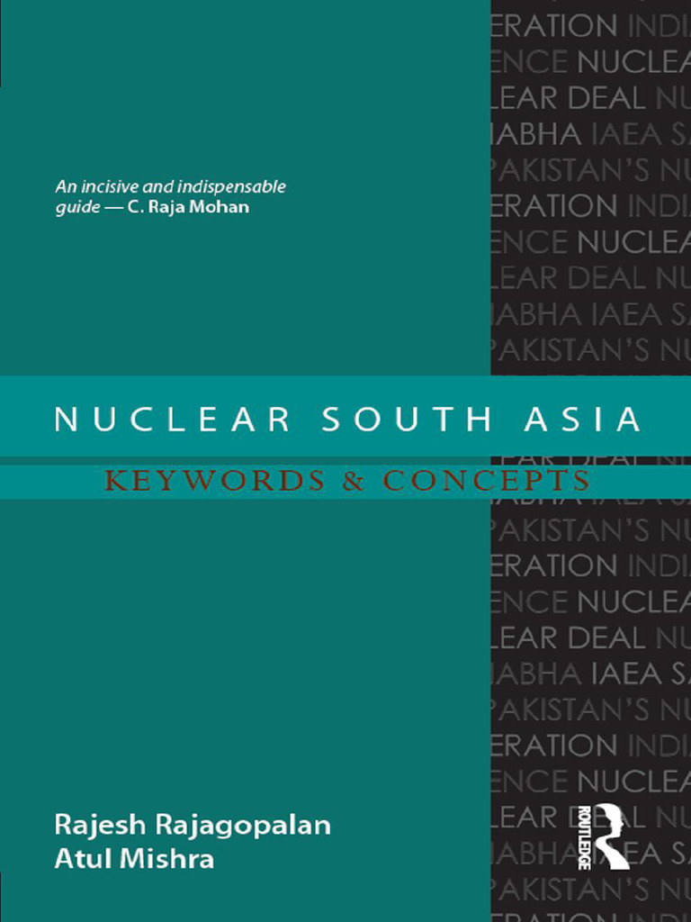 Nuclear South Asia Keywords and Concepts (Rajesh Rajagopalan, Atul ...