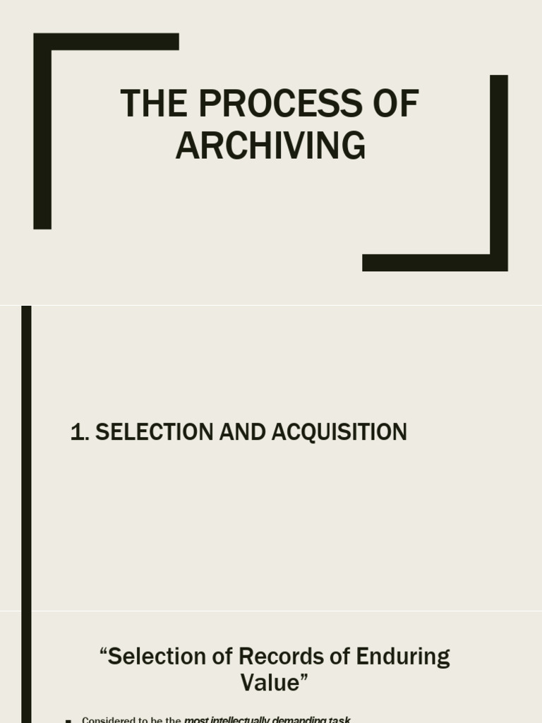 LIS 109- The process of Archiving1 | PDF | Archivist | Archive