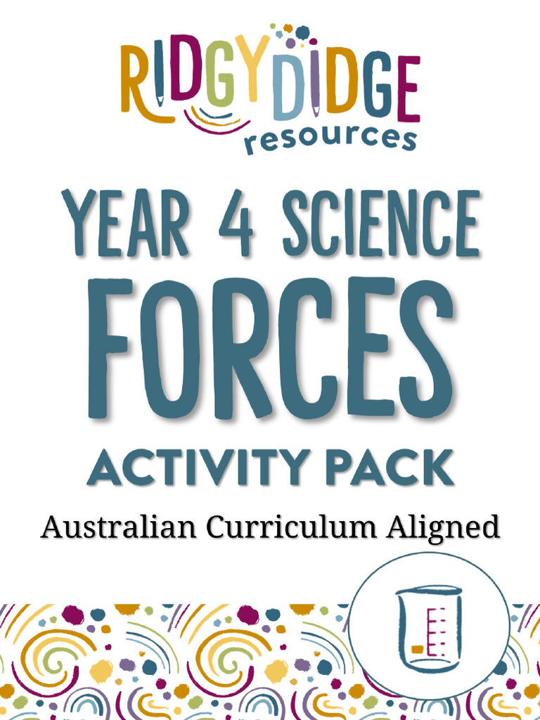 Australian Curriculum Year 4 Science Unit - Forces Activity Pack | PDF