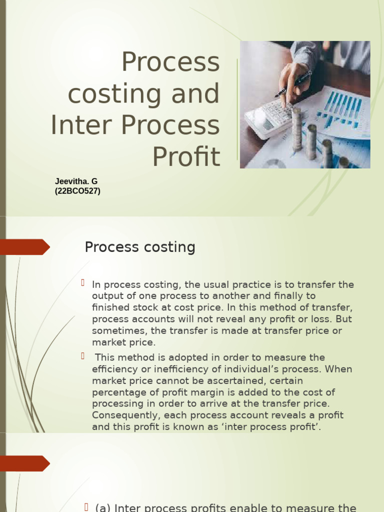 Process Costing and Inter Process Profit | PDF | Prices | Cost