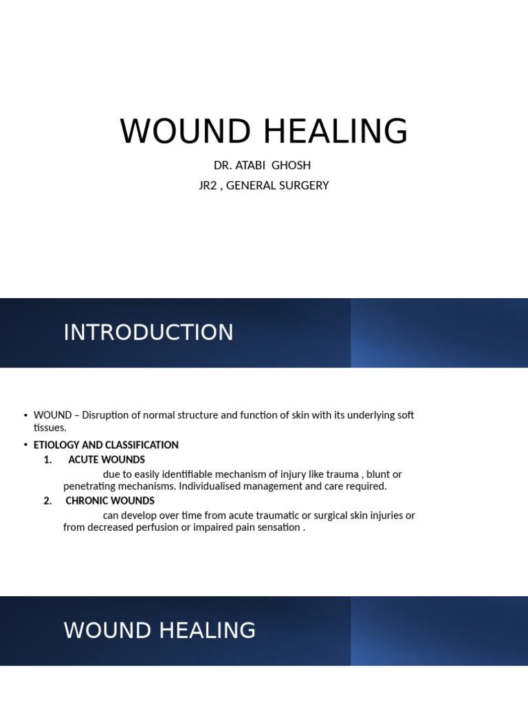 Wound Healing: Dr. Atabi Ghosh Jr2, General Surgery | PDF | Wound Healing | Wound
