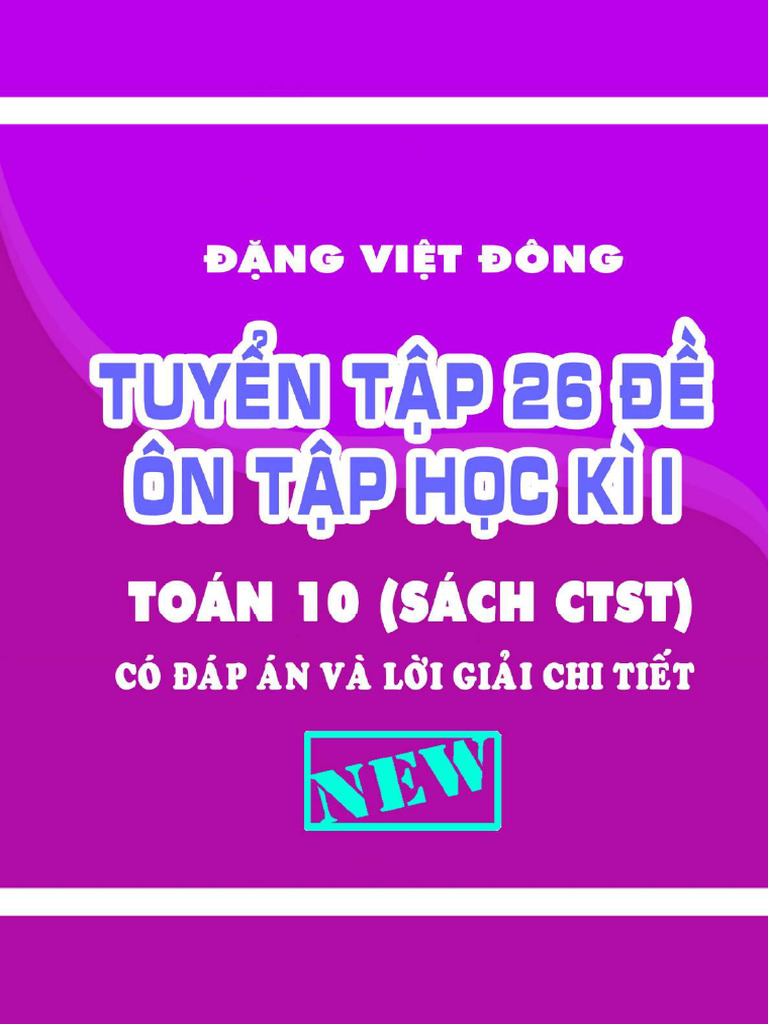 Tuyen Tap 26 de on Tap Kiem Tra Cuoi Hoc Ki 1 Toan 10 Chan Troi Sang Tao | PDF