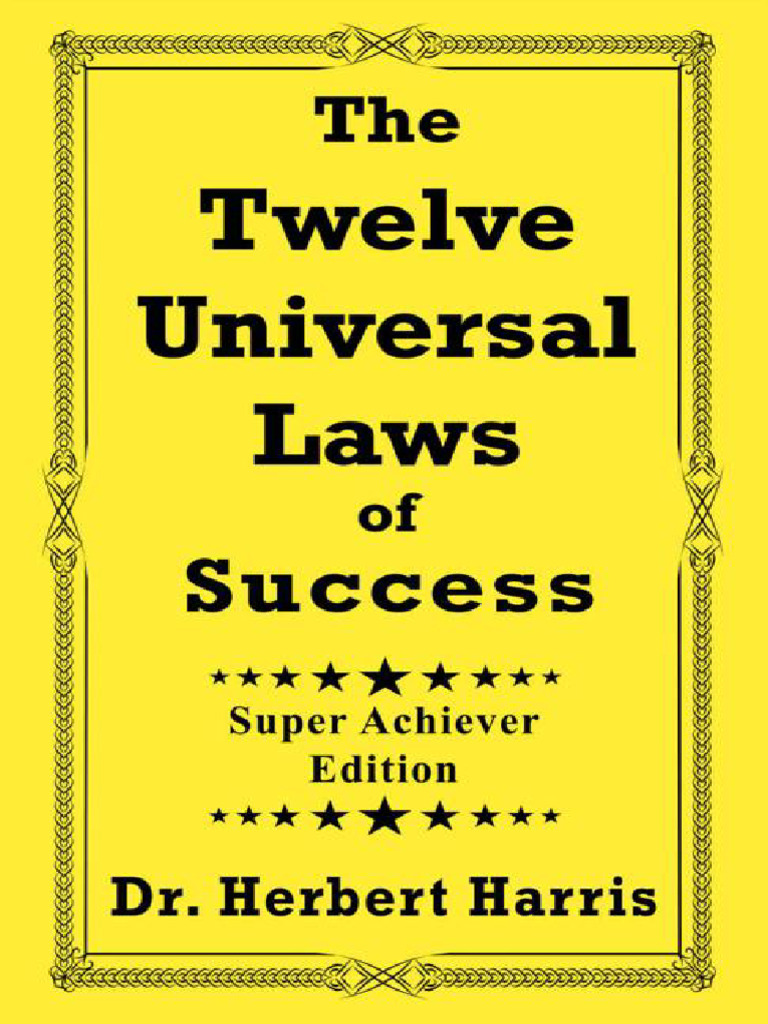 The Twelve Universal Laws of Success, Super Achiever Edition - Herbert ...