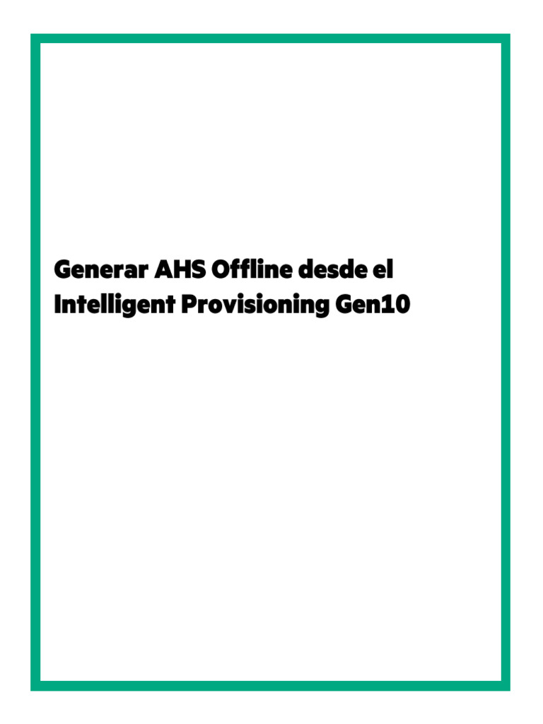 Generar AHS Offline Desde El Intelligent Provisioning Gen10 | PDF