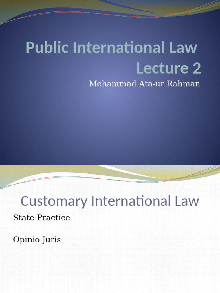 Public International Law 1 Lectures 3 & 4 | PDF | International Law | Common Law