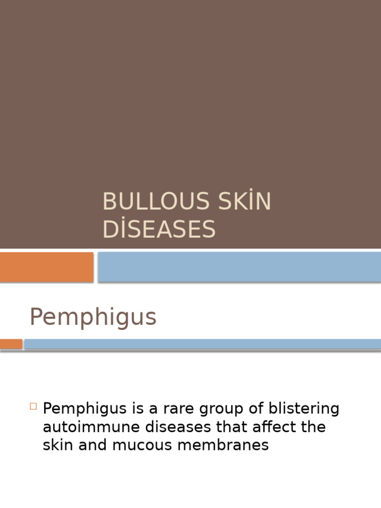 Overview of Bullous Skin Diseases | PDF | Epidermis | Medical Specialties