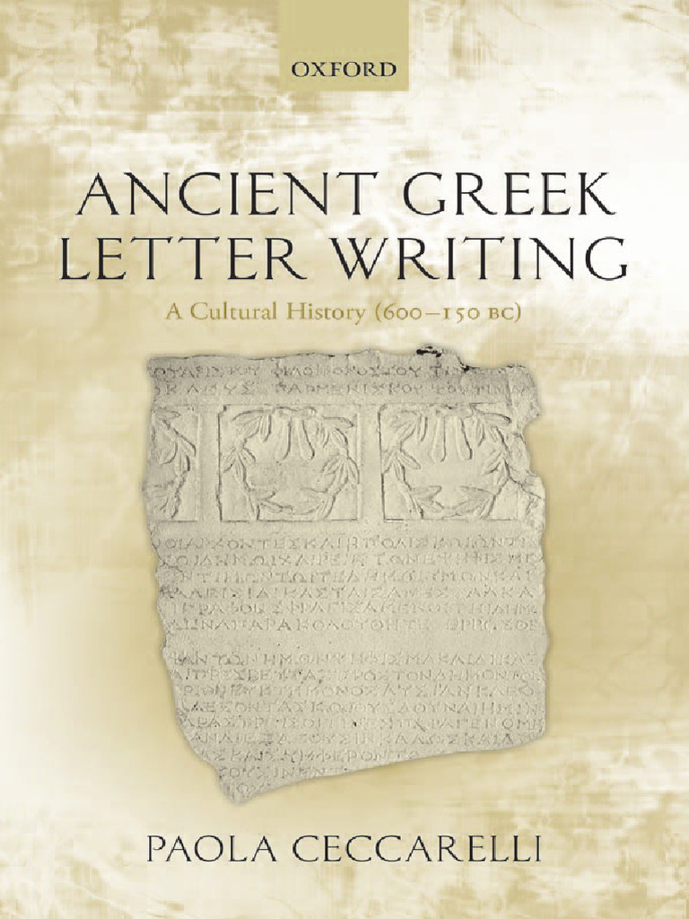 Paola Ceccarelli - Ancient Greek letter writing _ a cultural history ...