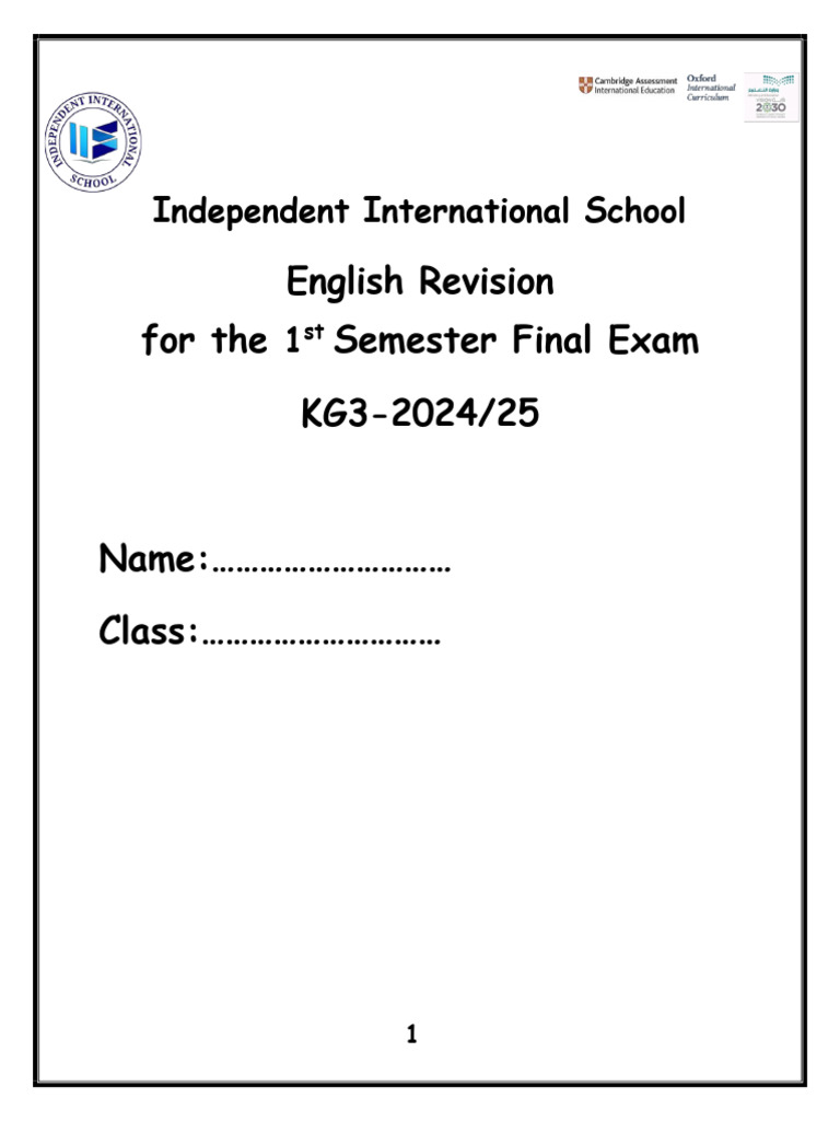 English Revision For The Semester Final Exam KG3-2024/25: Independent International School 1 ...