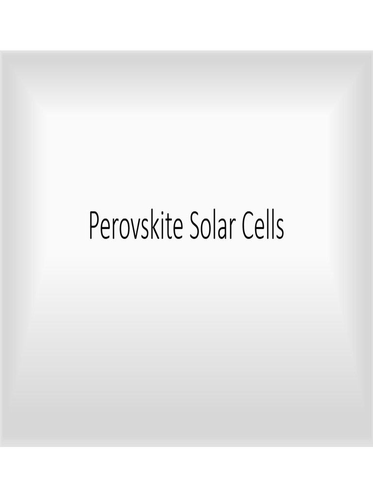 Perovskite Solar Cells_ppt | PDF | Solar Cell | Materials
