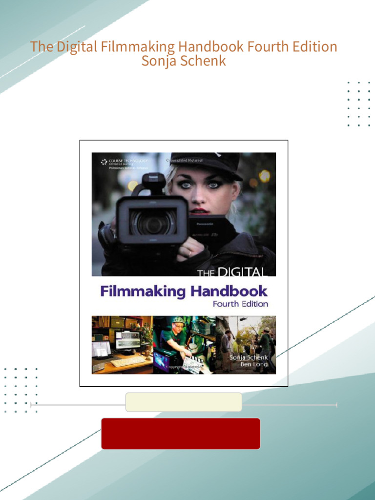 Complete Download The Digital Filmmaking Handbook Fourth Edition Sonja ...