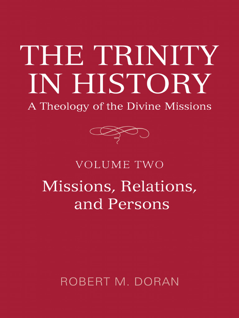 Trinity in History, Vol. 2 Missions, Relations, and Persons (Robert M ...