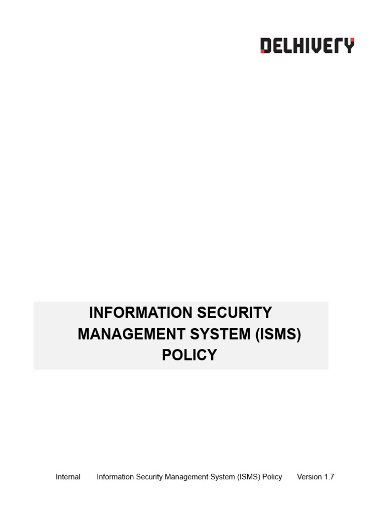 Delhivery ISMS Policy V1.7 Overview | PDF | Information Security | Computer Security