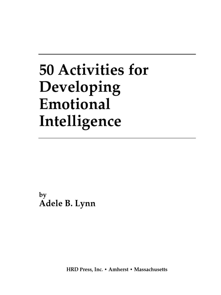 50 Activities for Developing Emotional Intelligence ( PDFDrive ) | PDF ... 50 Activities for Developing Emotional Intelligence ( PDFDrive ) | PDF ...