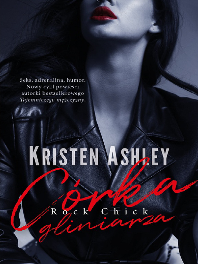 Ashley Kristen - Rock Chick 01 - Córka Gliniarza (1) | PDF