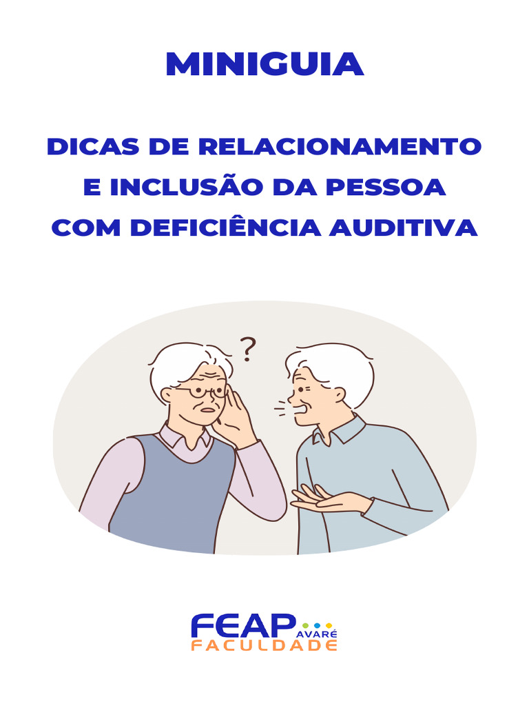 Miniguia - Dicas de Relacionamento e Inclusão Da Pessoa Com Deficiência Auditiva - FEAP | PDF ...
