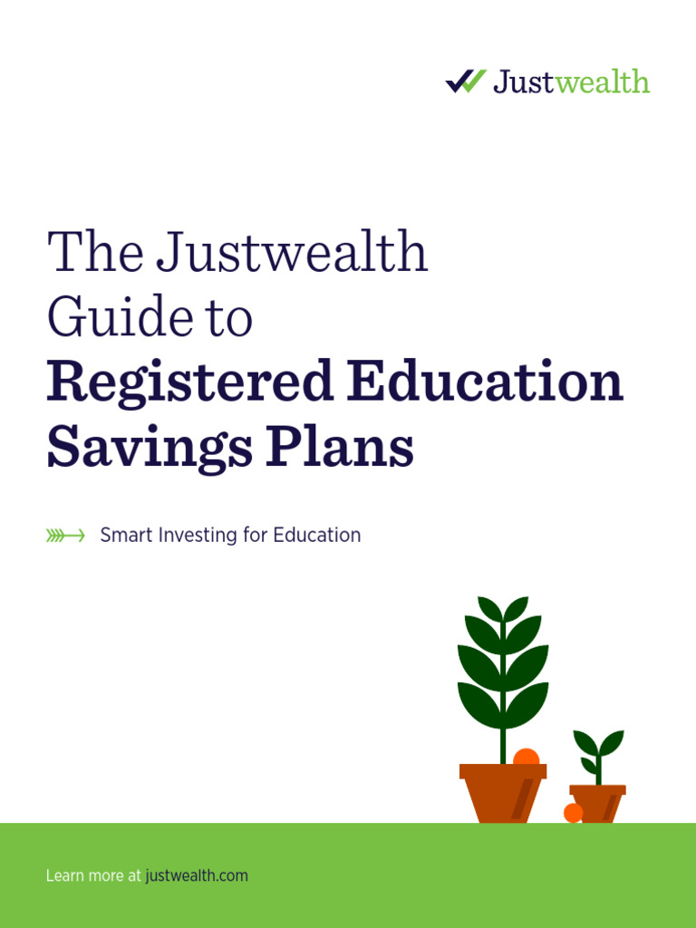 The Justwealth Guide To RESPs 2018 | PDF | Government Finances | Taxation