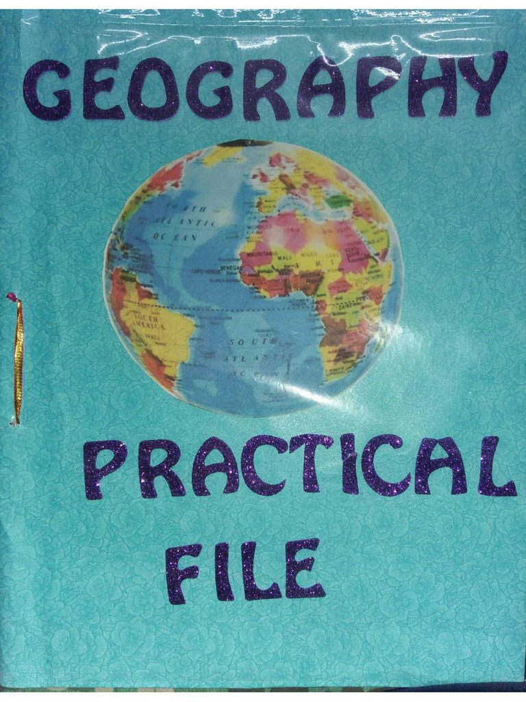 Geo. Practical File 12 Term 1 Sample | PDF
