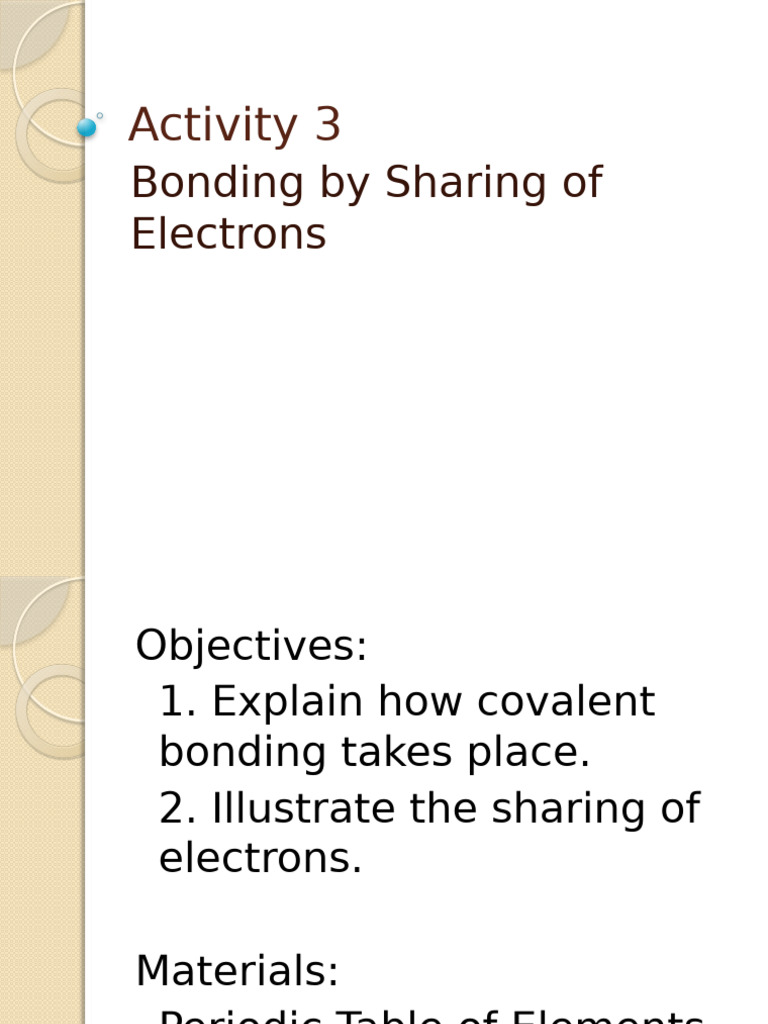 Activity 3-bonding by sharing of electrons | PDF