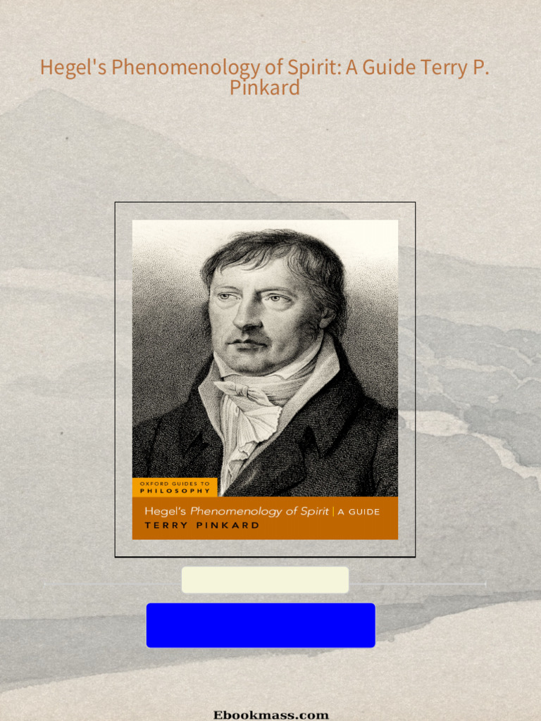 Download Complete Hegel's Phenomenology of Spirit: A Guide Terry P ...