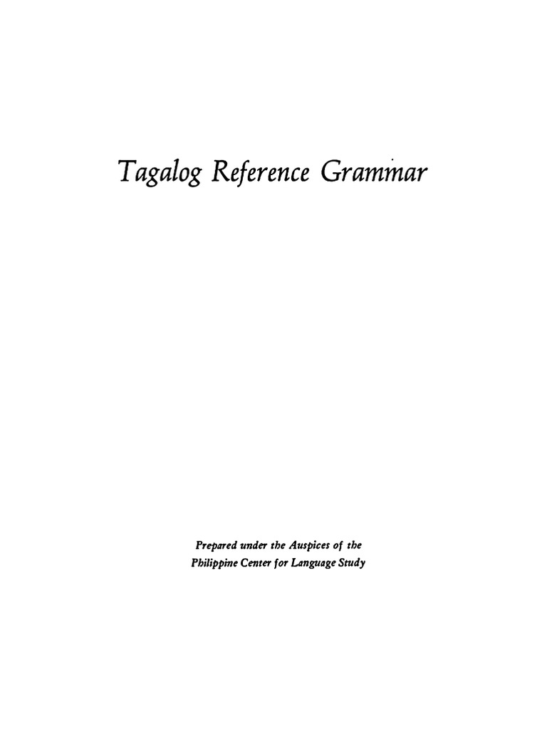 Tagalog Reference Grammar (Schachter & Otanes) | PDF