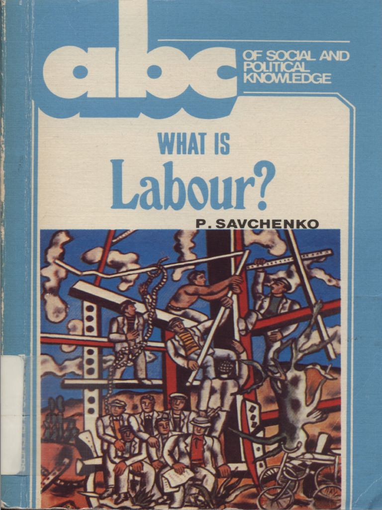 What Is Labour - Paul Savchenko (Progress, 1987) | PDF | Socialism ...
